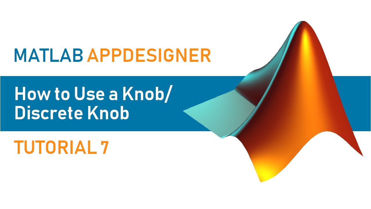 MATLAB AppDesigner Tutorial 7 How To Use A Knob discrete Knob YouTube matlab-appdesigner-tutorial-7-how-to-use-a-knob-discrete-knob-youtube