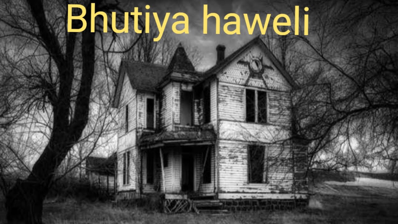 Horror Haweli story # - YouTube