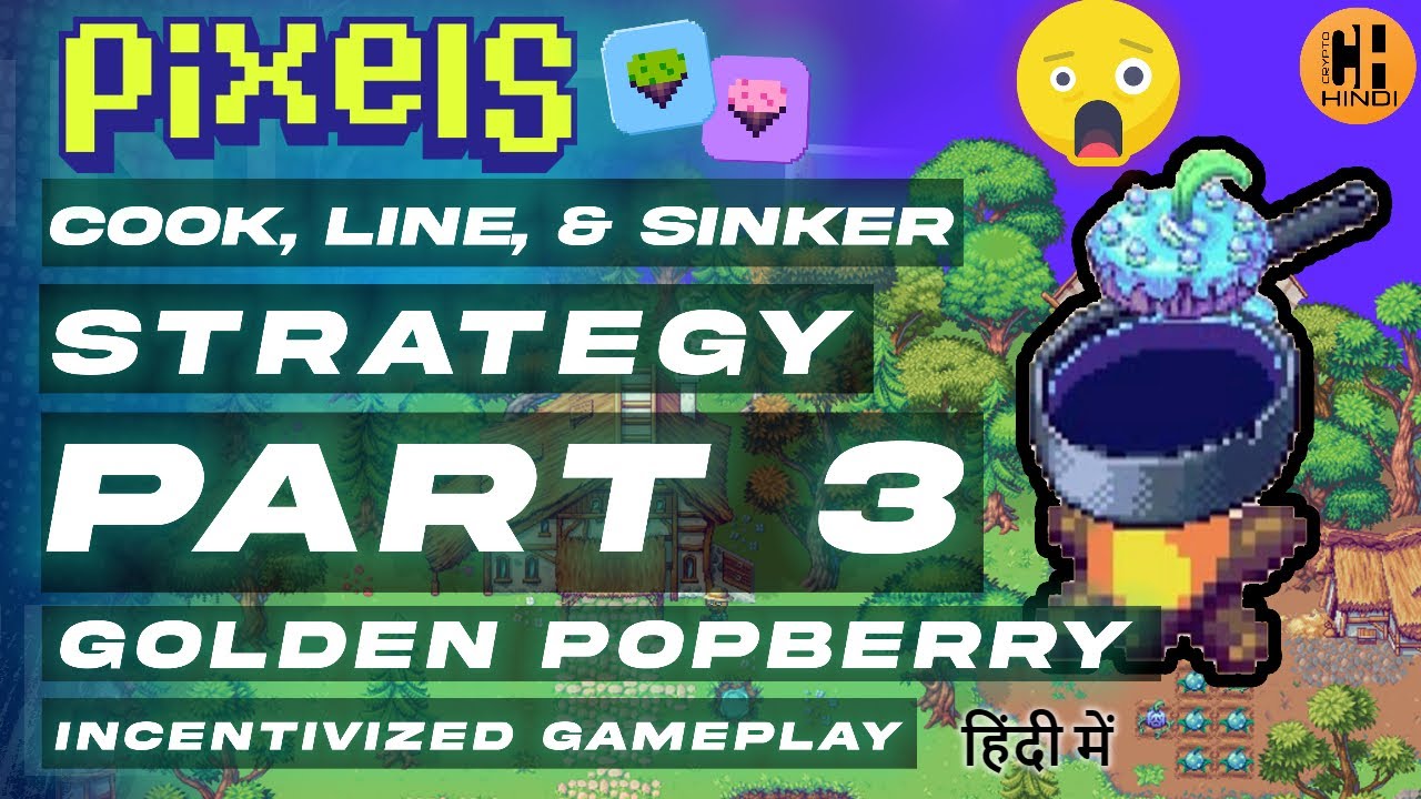 Pixels 🥕 Cook, Line, & Sinker Task & Golden Pop Berry Airdrop Points 🎁 ...