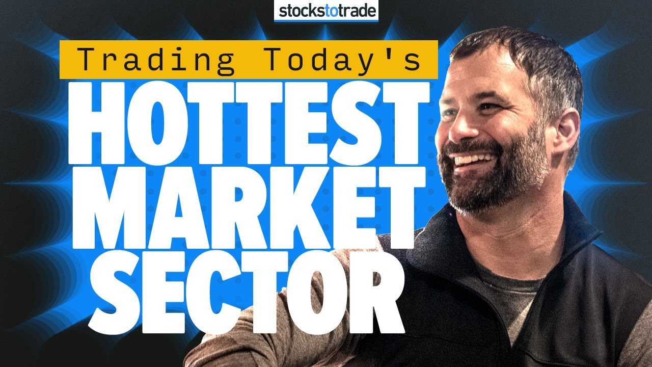 Trading Today's Hottest Stock Market Sector: Tips and Strategies - YouTube