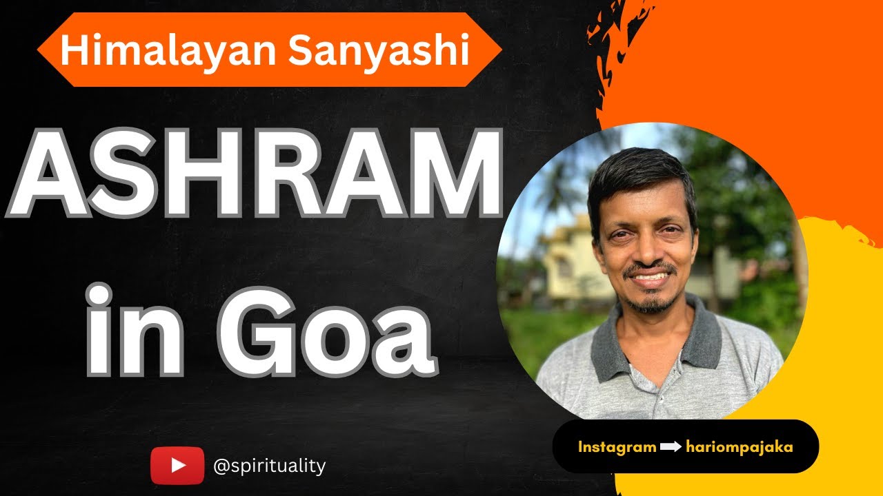 Himalayan Sanyashi Ashram in Goa | Yoga Retreats in South India ...