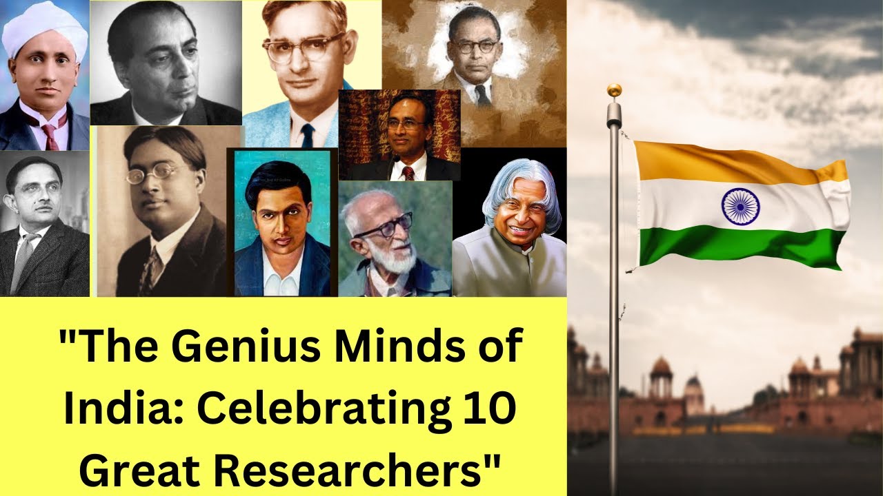The Genius Minds of India: Celebrating 10 Great Researchers - YouTube