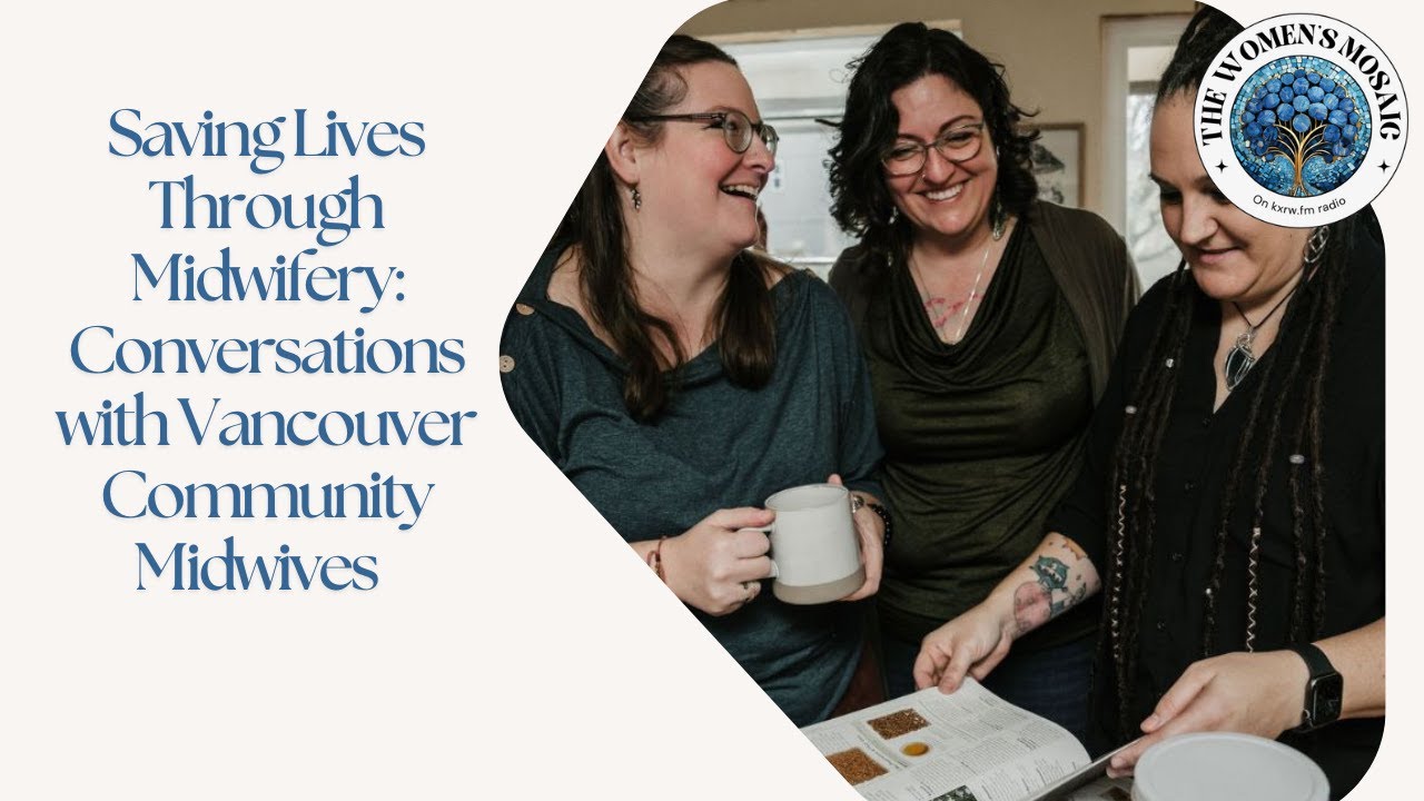 Saving Lives Through Midwifery: Conversations with Vancouver Community ...