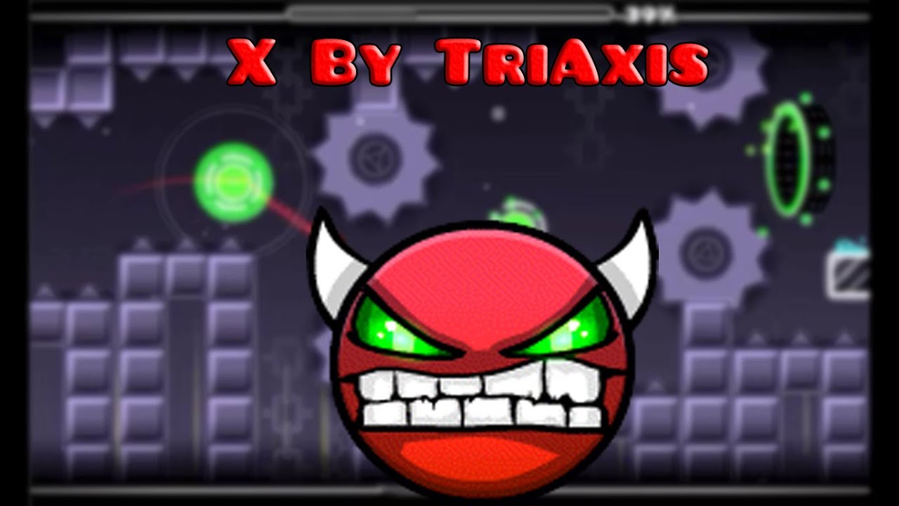 X by TriAxis 100% (ULTRA EASY DEMON) - YouTube