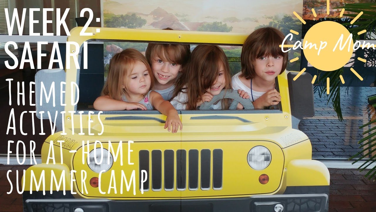 CAMP MOM: Week 2 | Safari Week. Summer ideas for kids. Summer Camp ...