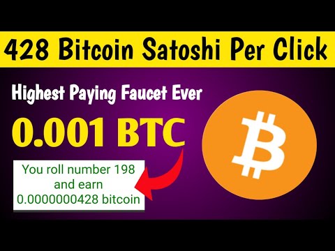🔥Per Click 428 Bitcoin Satoshi | New Highest Paying BTC faucet Ever ...