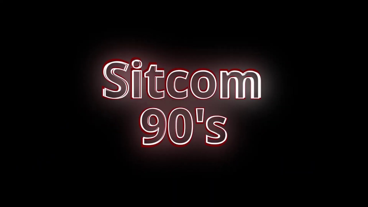Intro Sitcom 90 - YouTube