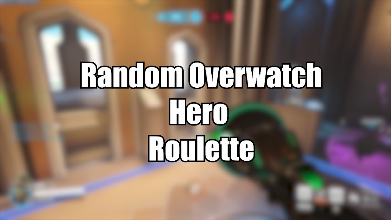 OVERWATCH HERO ROULETTE ( Overwatch 2 Gameplay) - YouTube