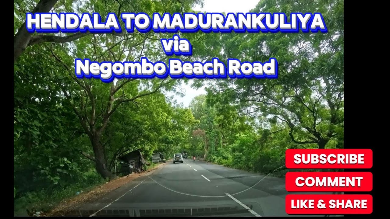 HENDALA to MADURANKULIYA via Negombo Beach Road (Sri Lanka) - YouTube