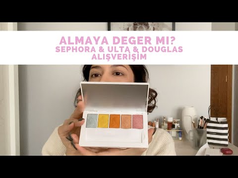 ALMAYA DEĞER Mİ? | SEPHORA & ULTA & DOUGLAS ALIŞVERİŞİM