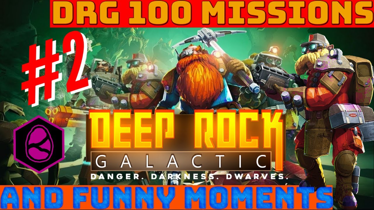 Deep Rock Galactic: The Fun-Filled Adventure of 100 Missions (Mission 2 ...