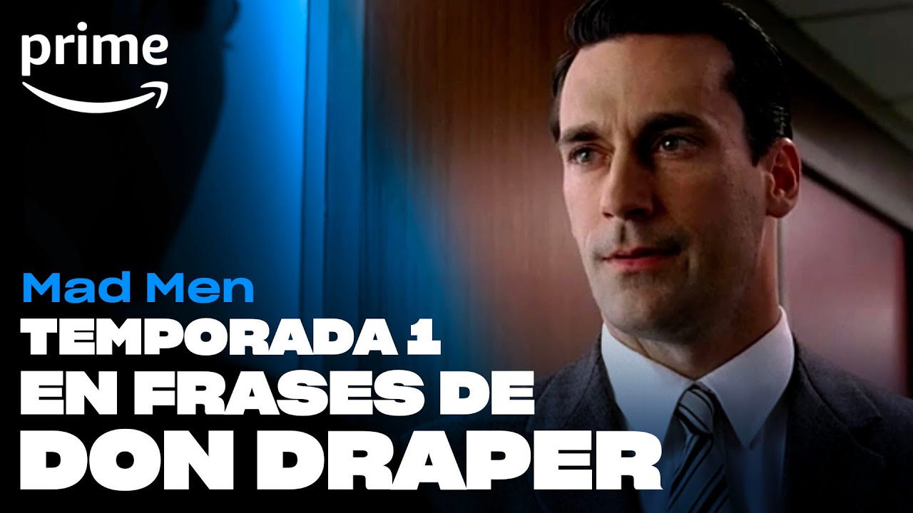 Mad Men - Mad Men temporada 1 en frases de Don Draper | Prime Video ...