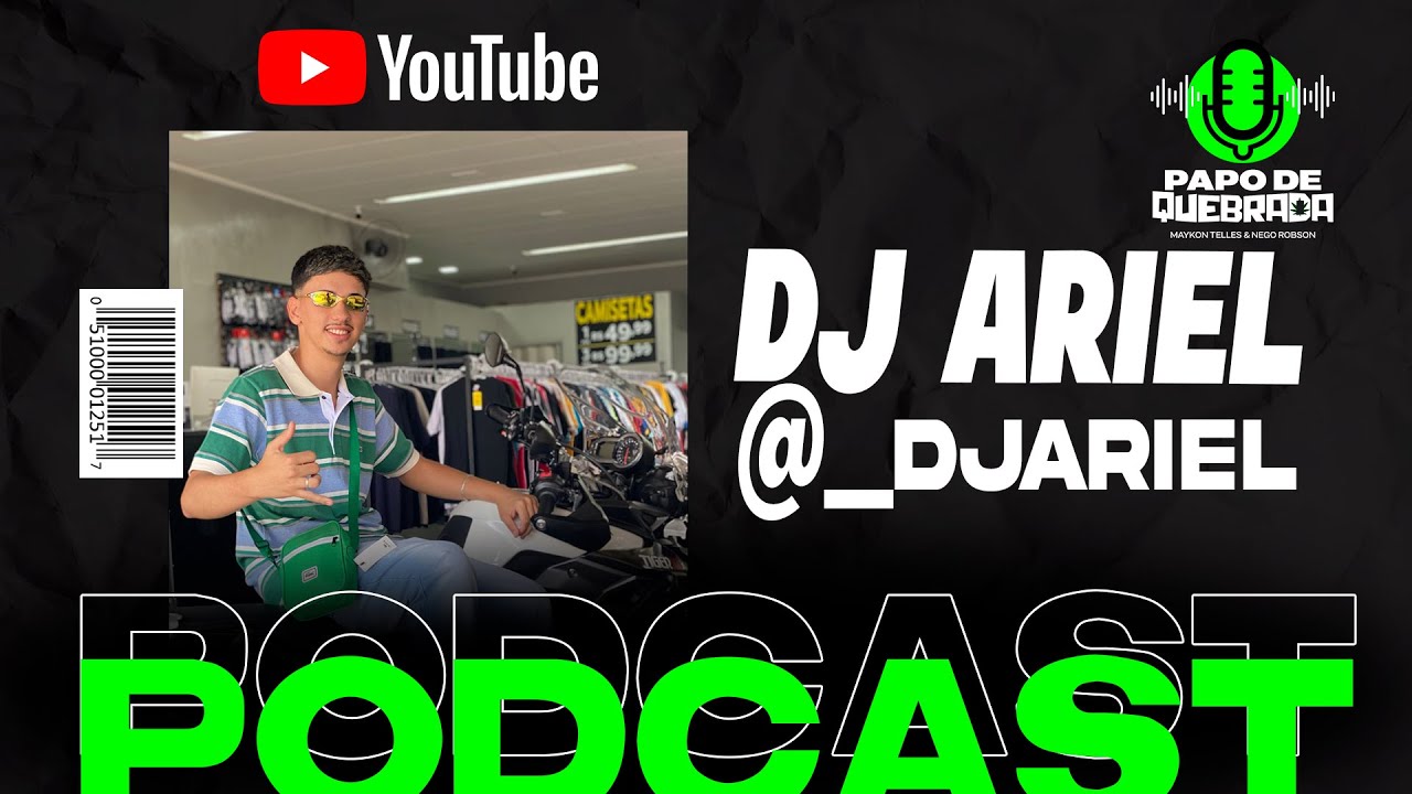 DJ ARIEL ( @_djariel Papodequebrada) #129 - YouTube