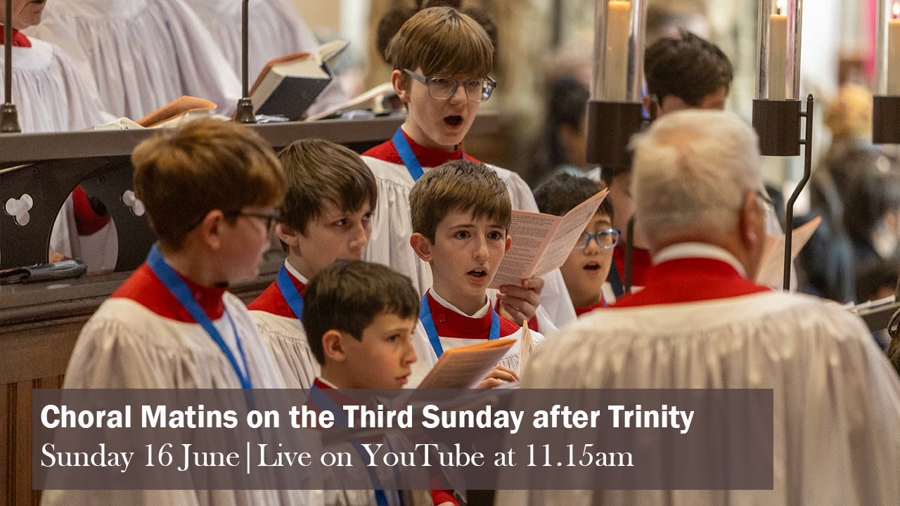 Choral Matins on the Third Sunday after Trinity | St Albans Cathedral ...