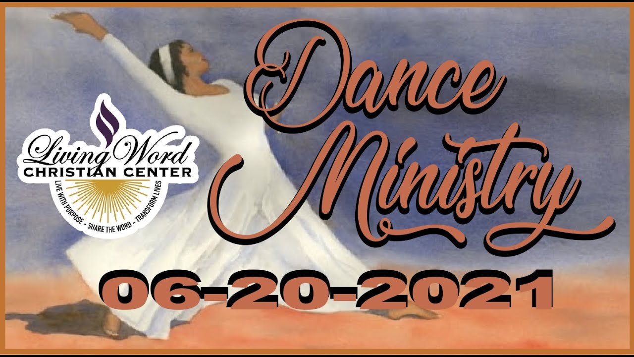 Dance Ministry - 06/20/2021 - YouTube