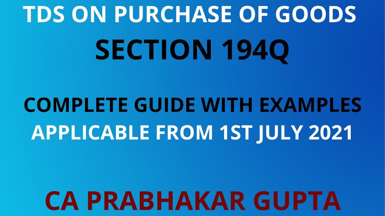 TDS on purchase of Goods, applicability, rate, penalty, with examples ...