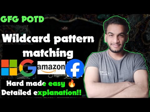 Wildcard Pattern Matching | gfg potd | 26-08-24 | GFG Problem of the day - YouTube
