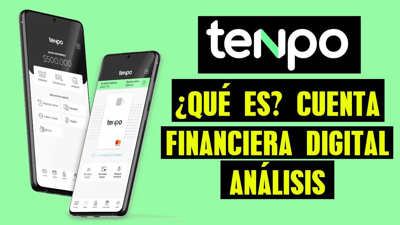 ¿Qué Es Tenpo? Analisis De La Cuenta Digital Financiera Tenpo Chile ...