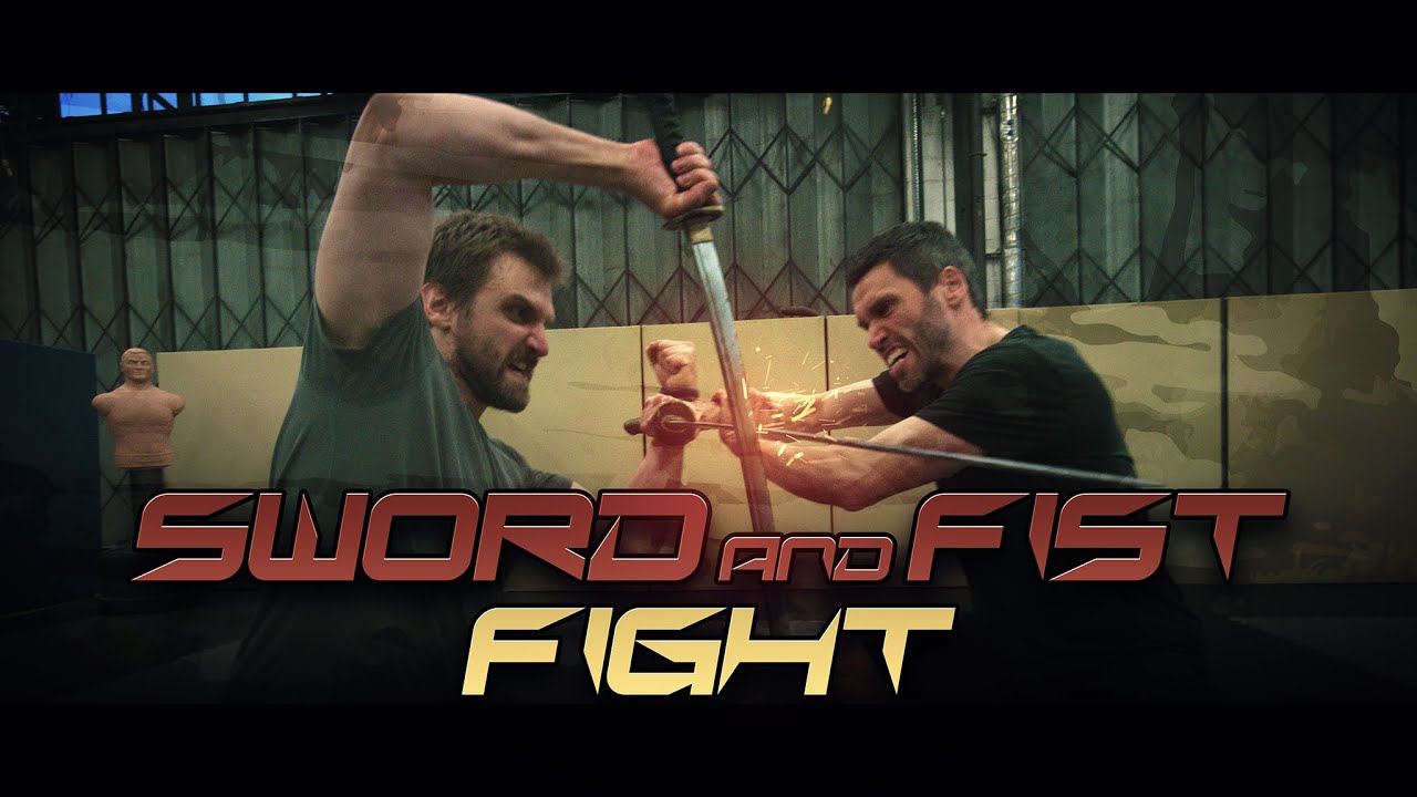 SWORD & FIST FIGHT - YouTube