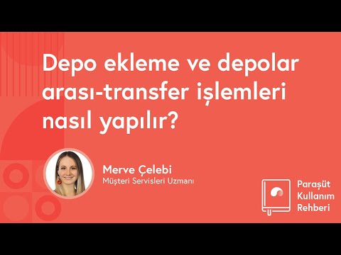 Depo ekleme ve depolar arası transfer işlemleri nasıl yapılır?