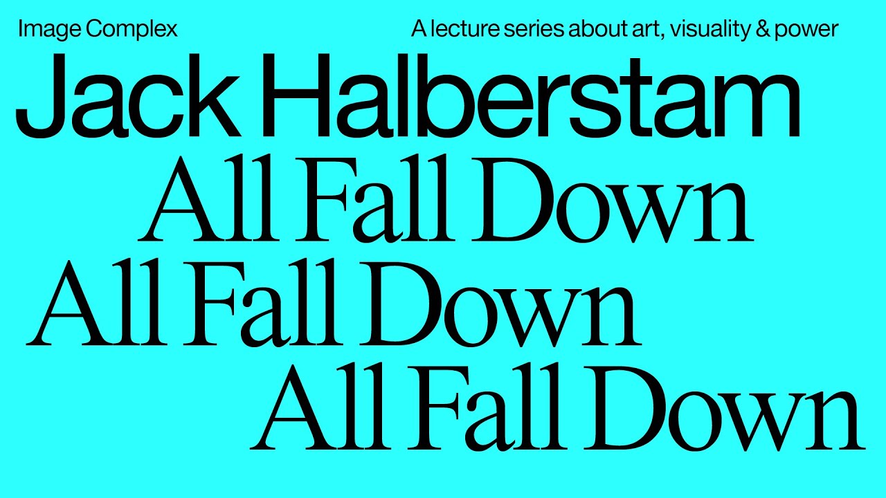 Jack Halberstam, All Fall Down: Post-Industrial Demolition Projects and ...