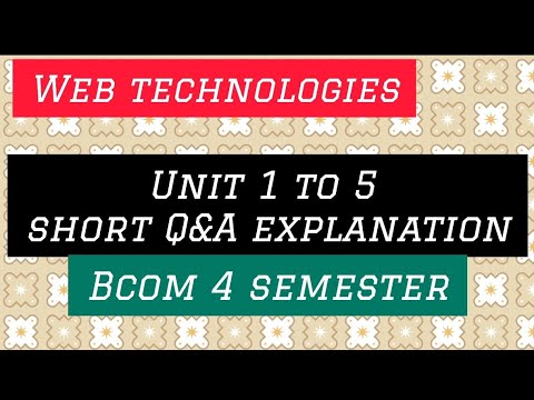 Web technologies unit 1 to 5 short Q&A explanation bcom 4th semester - YouTube