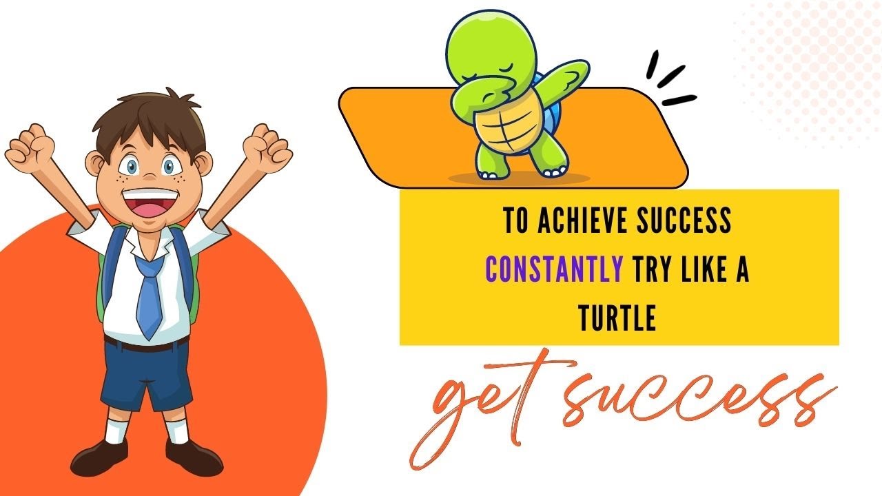 To achieve success constantly try like a turtle I struggle in life I ...