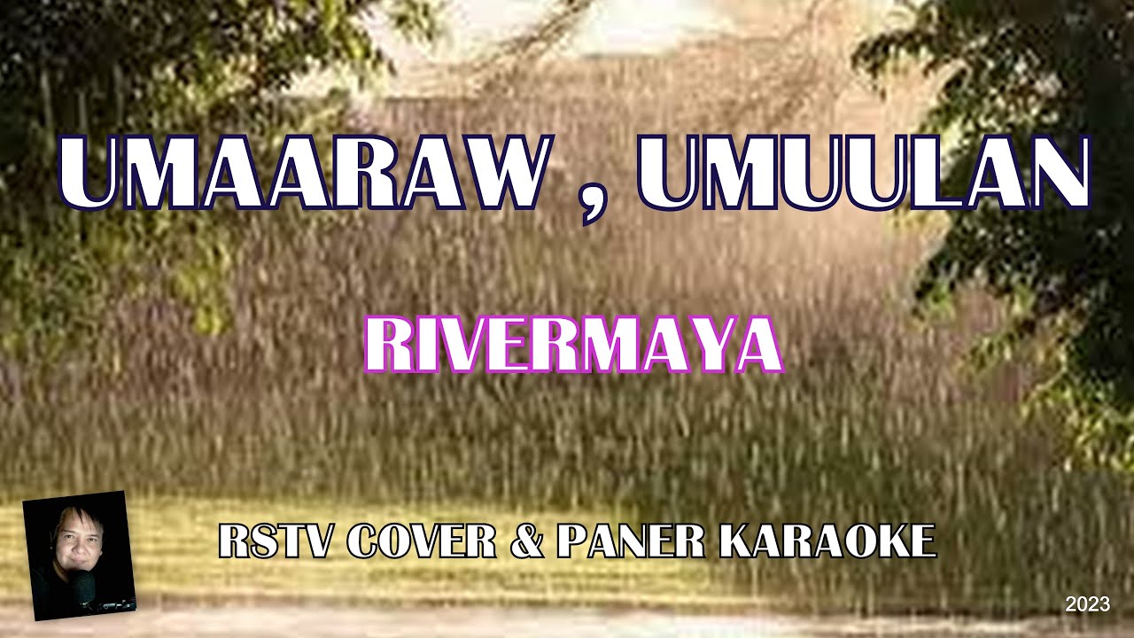 Umaaraw , Umuulan (RSTV Cover) -Rivermaya - YouTube