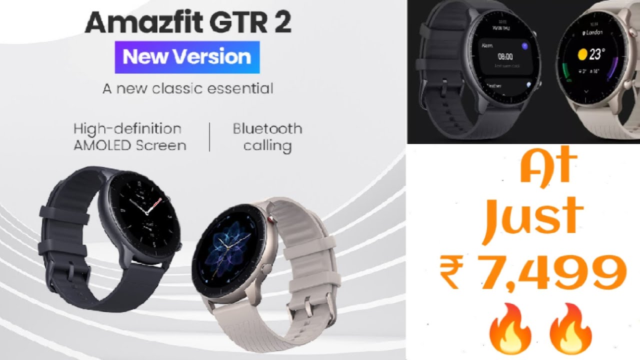 Amazfit GTR 2 NEW VERSION UNBOXING AND REVIEW | JUST ₹7,499 🔥 - YouTube