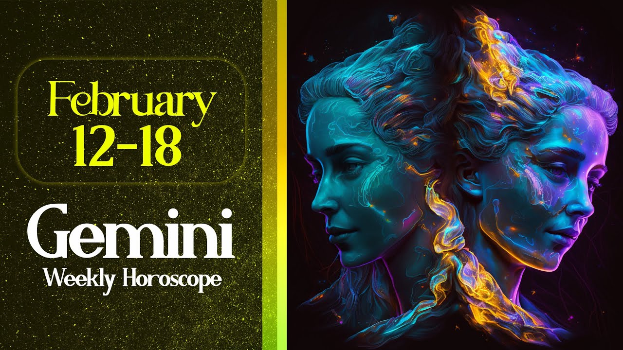 Gemini Weekly Horoscope: February 12 to 18, 2023 - YouTube