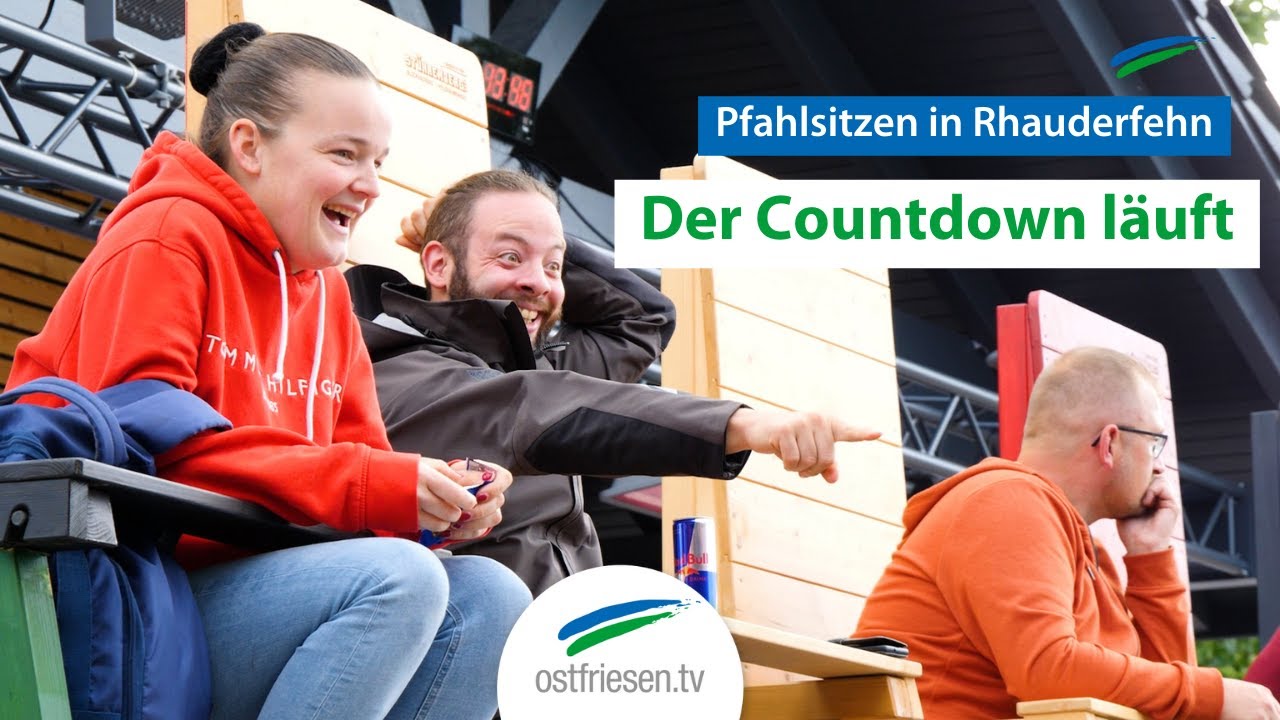 Pfahlsitzen in Rhauderfehn | Der Countdown läuft - YouTube