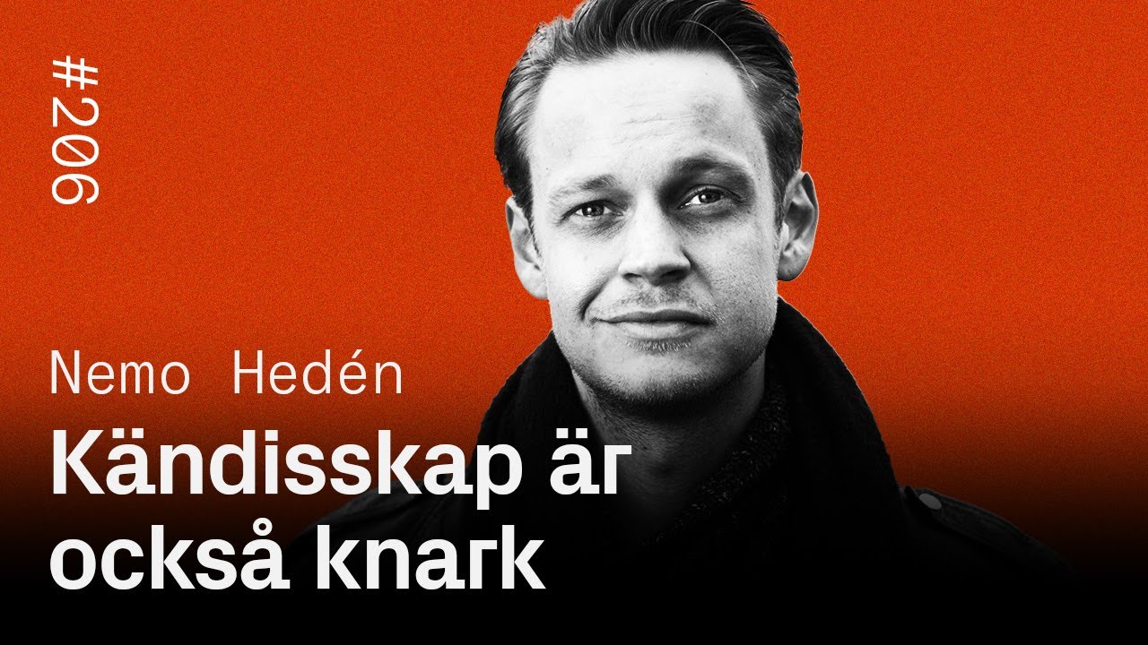 #206: Kändisskap är också knark - Nemo Hedén - YouTube