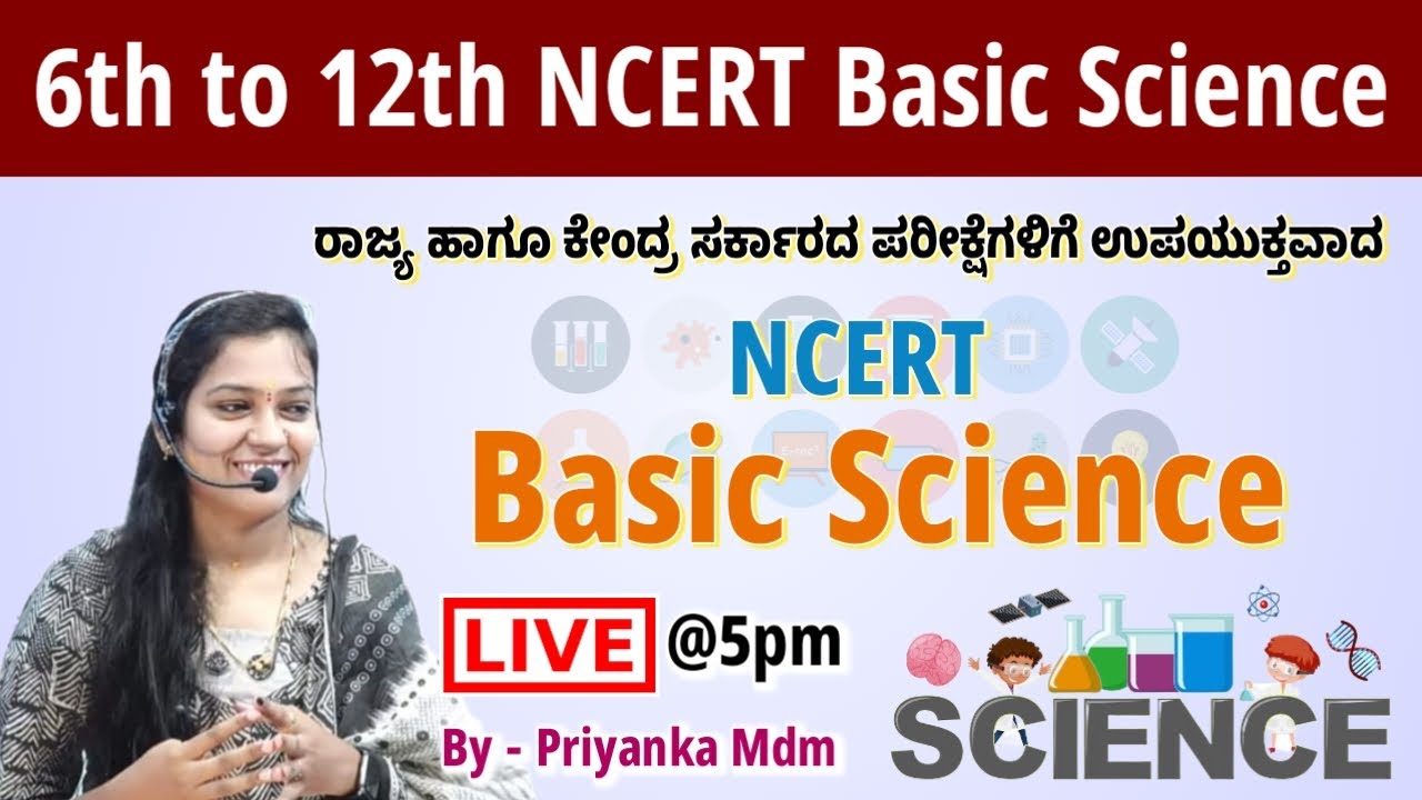 6th to 12th NCERT Basic science | By Priyanka pattar - YouTube