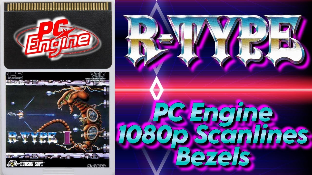 R-TYPE 1 - short play - PC Engine / Bezels / RGB Scanlines / 1080p ...