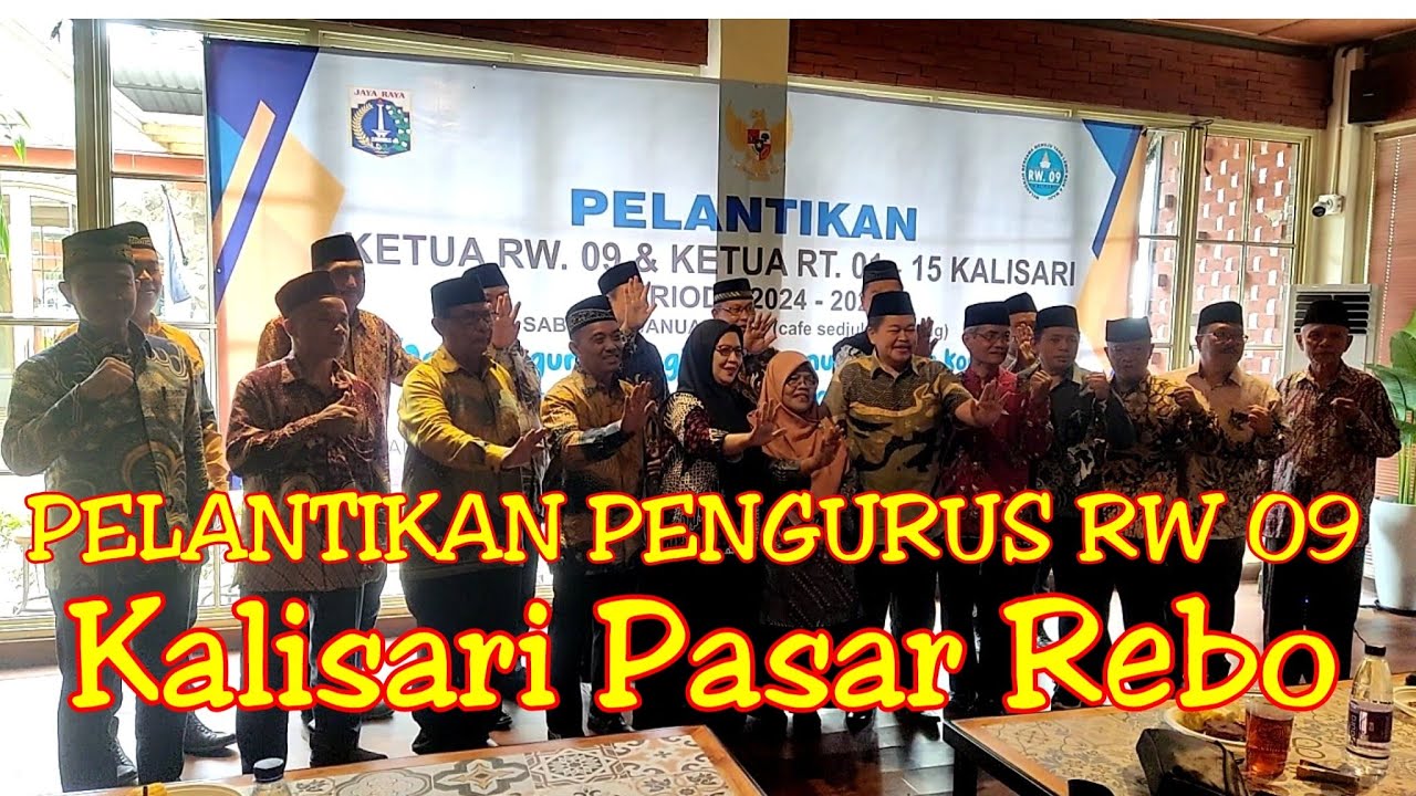 PELANTIKAN PENGURUS RW 09 KALISARI JAKARTA TIMUR - YouTube
