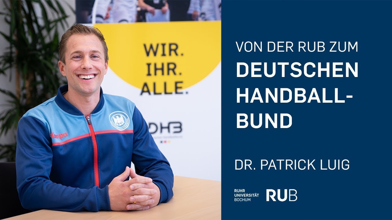 Patrick Luig – Von der RUB zum Deutschen Handballbund - YouTube