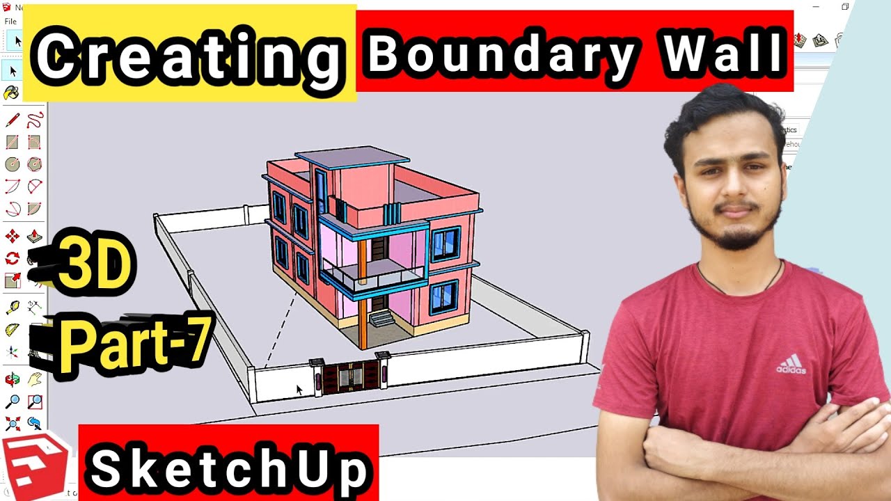 Creating a Boundary Wall For 3D House Model in SketchUp | SketchUp ...