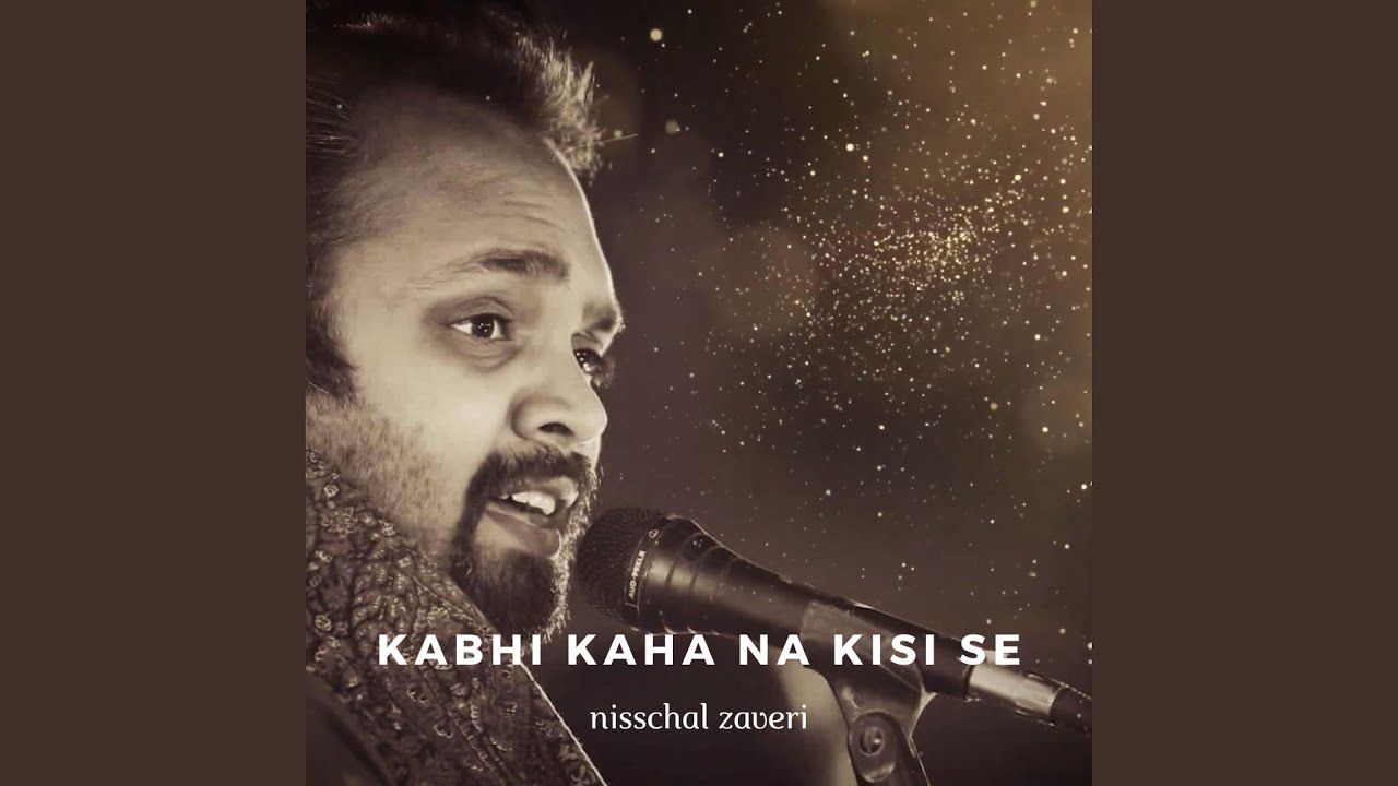 Kabhi kaha na kisi se (Concert Version) - YouTube