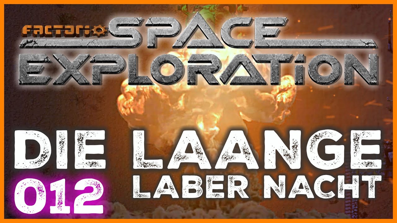 Factorio #012 LIVESTREAM LURKER FRIENDLY - Die lange Nacht! Neustart - Space Exploration. - YouTube