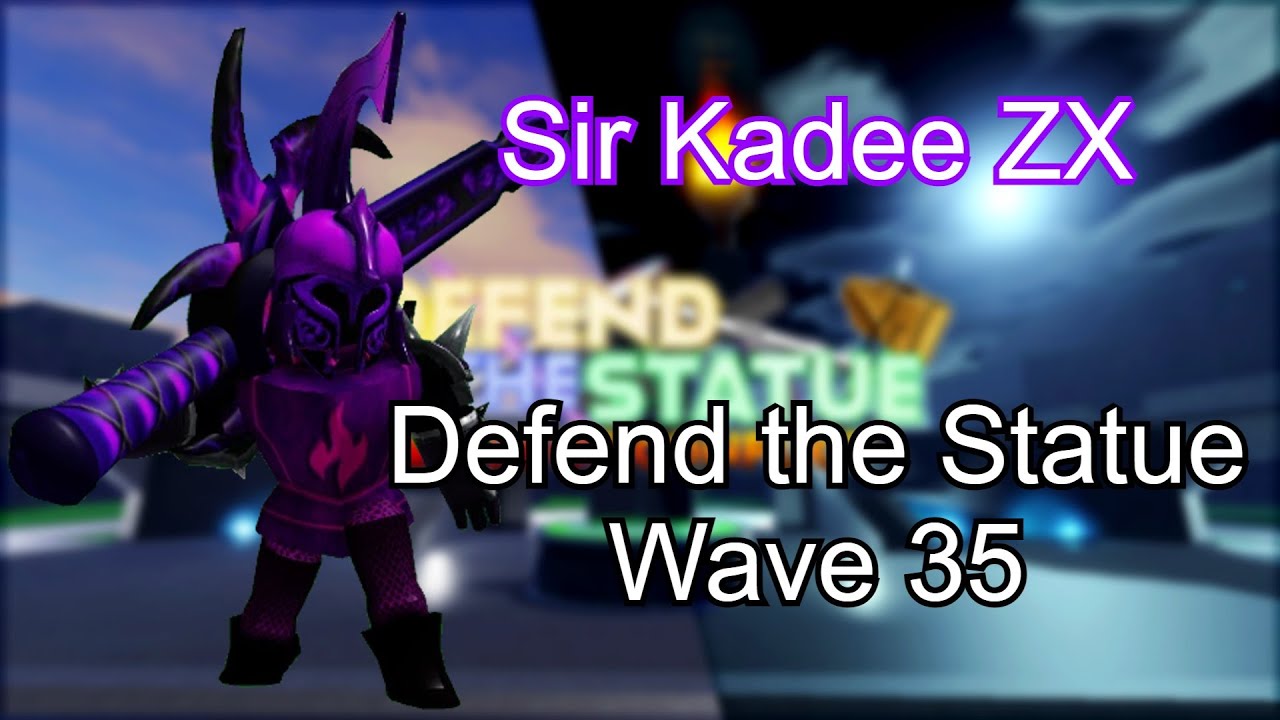 Sir Kadee ZX Boss Battle | Defend the Statue (Wave 35) - YouTube