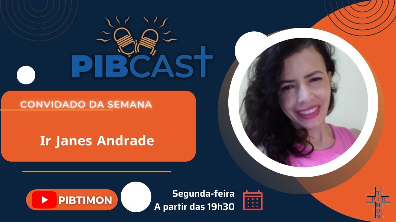 PIBCAST - Irmã Janes Andrade - 02/01/2023 - #42 - YouTube