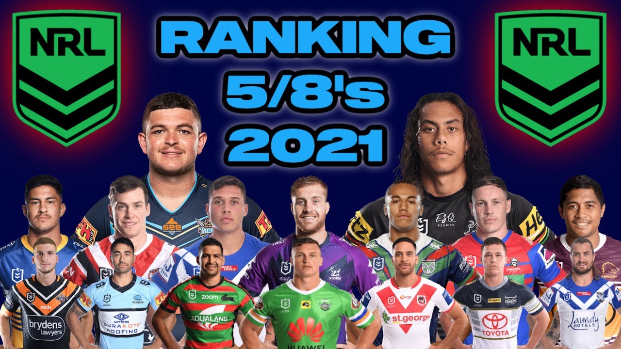 Ranking NRL Five-Eighths From WORST To BEST In 2021 Season! | Feat ...