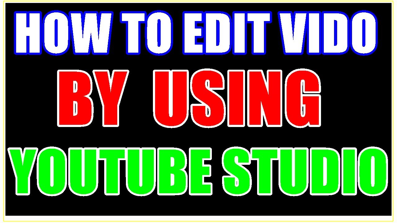 How To Edit Video By Youtube studio|| Technical ABD - YouTube