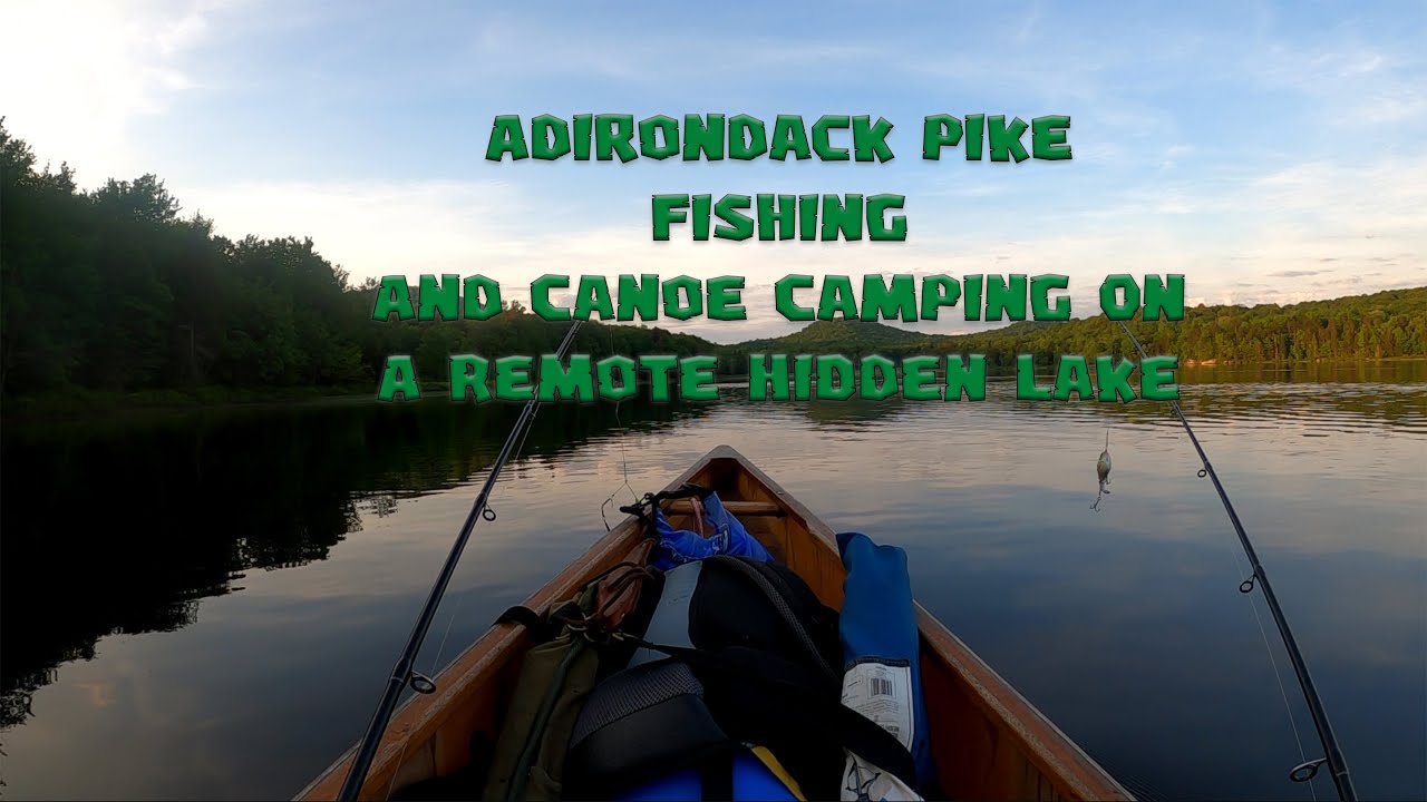 A Small Adirondack Lake Full Of Big Fish. Pike Fishing And Canoe ...