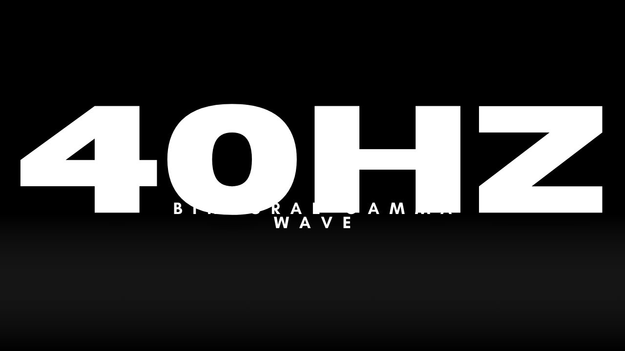40hz binaural gamma wave Focus, Memory and Concentration - YouTube