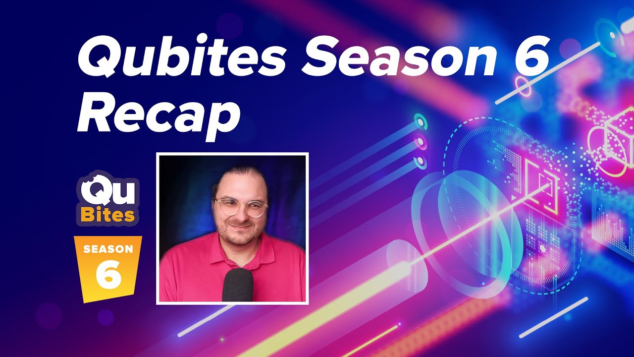 Qubites Season 6 Recap - YouTube