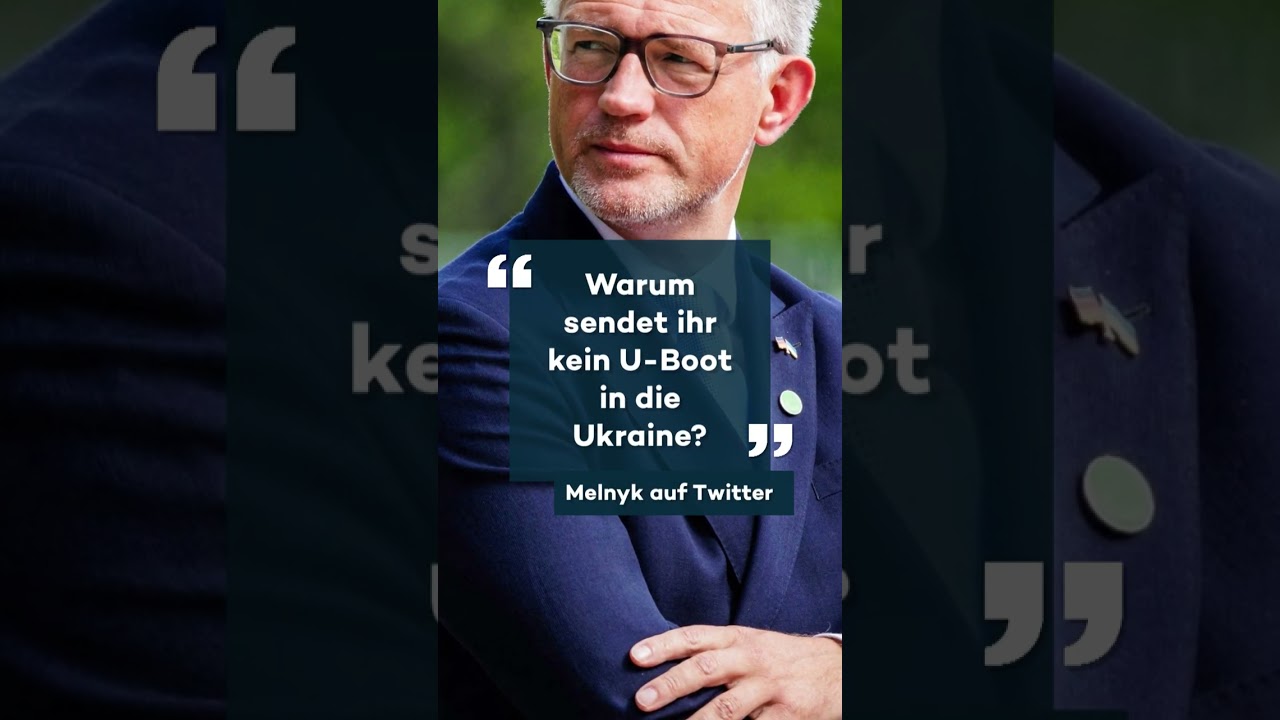 Ex-Botschafter Melnyk prescht mit "kreativer" U-Boot-Idee nach vorn ...