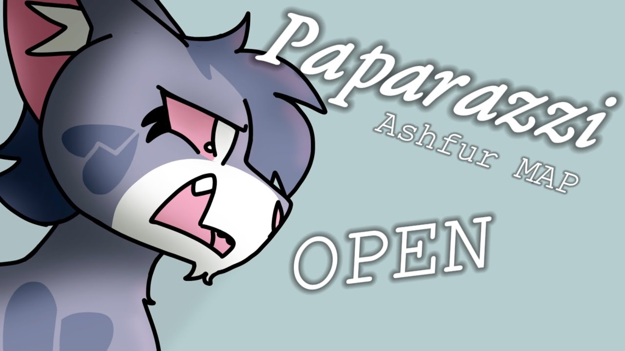 (Open) Paparazzi || Ashfur MAP - YouTube