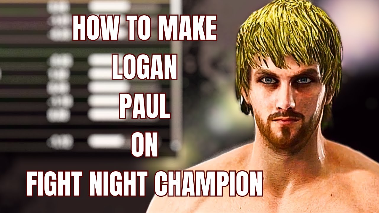 How To Make Logan Paul on Fight Night Champion | CAF Tutorial & Fighter Settings - YouTube