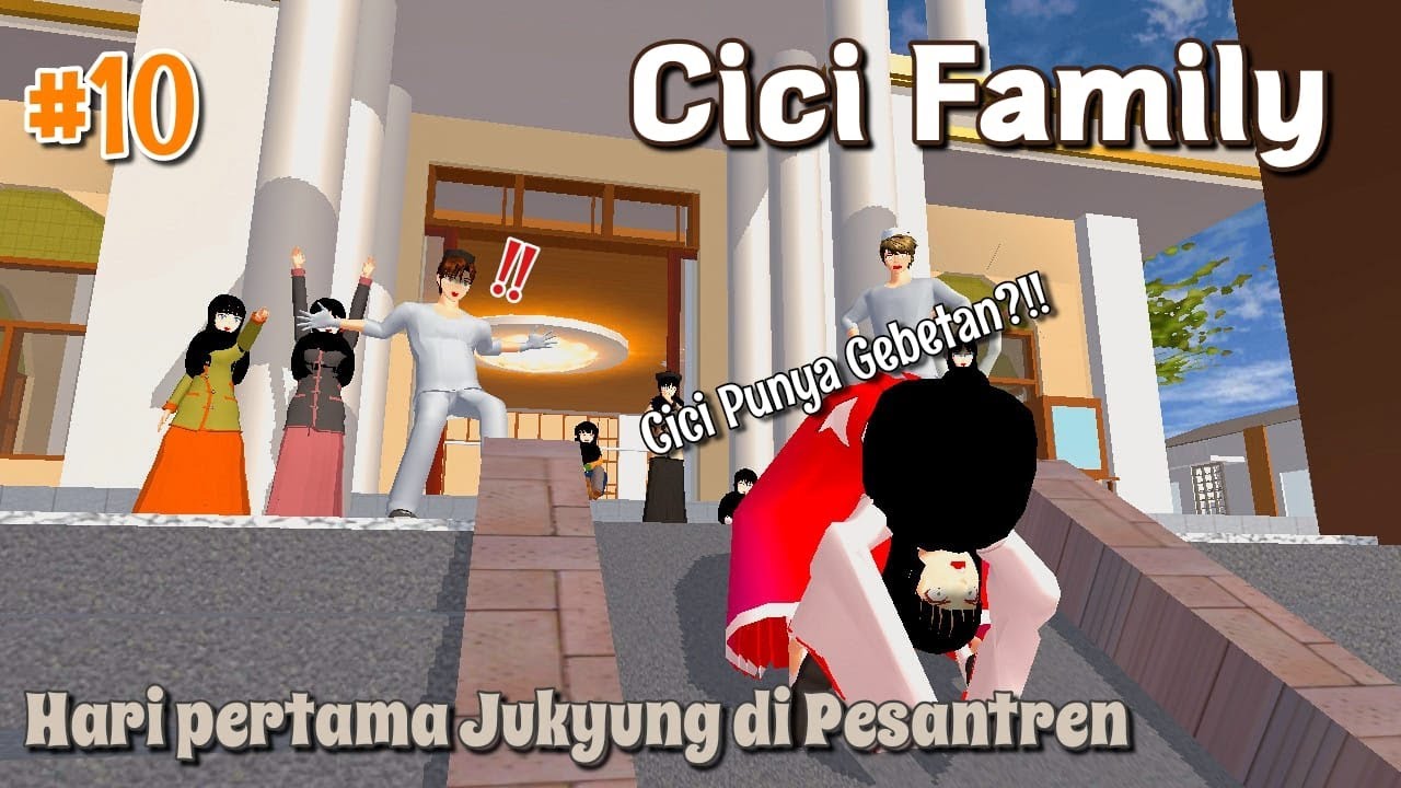 CICI FAMILY [ HARI PERTAMA JUKYUNG DI PESANTREN, CICI PUNYA GEBETAN ...